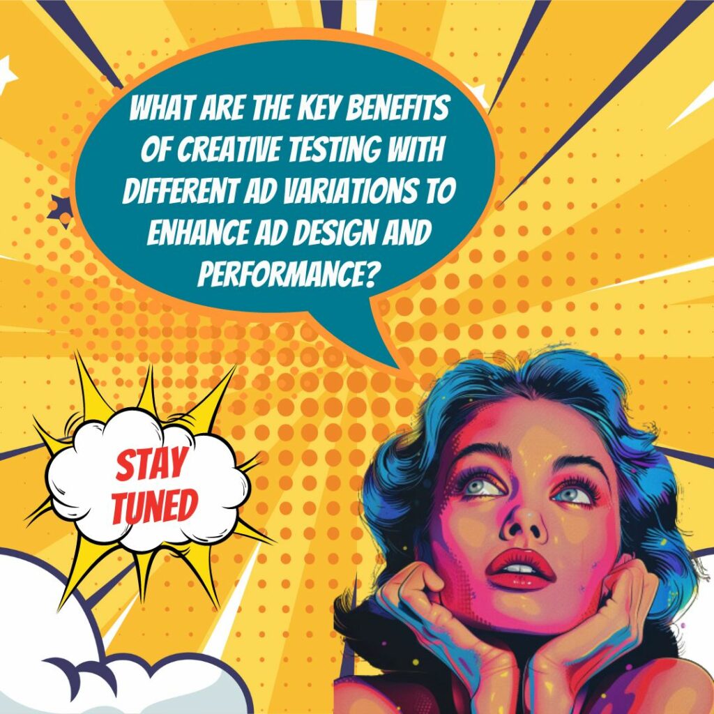 How Can Creative Testing with Ad Variations Optimize Design? - AI ...