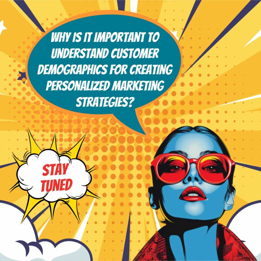 What Are the Key Considerations for Customer Demographics and Target ...