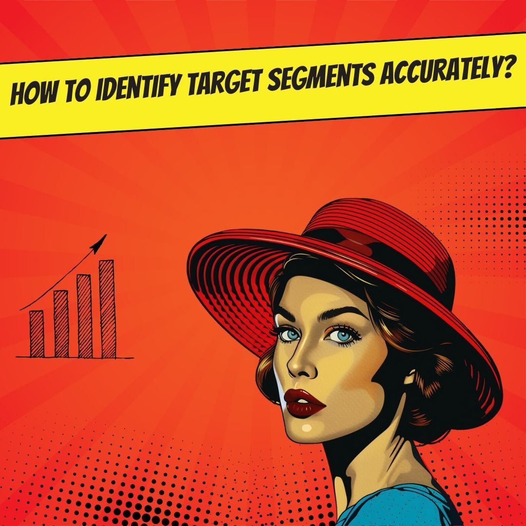 Key Considerations for Target Segment Identification and Audience Analysis