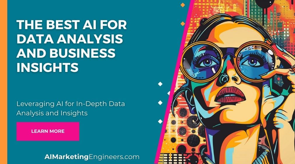 The Best AI For Data Analysis And Business Insights