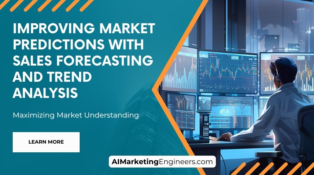 Improving Market Predictions With Sales Forecasting And Trend Analysis Improving Market Predictions With Sales Forecasting And Trend Analysis