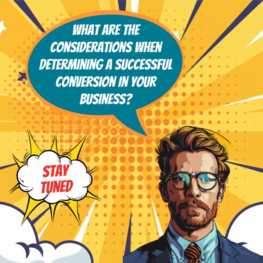 How to Determine a Successful Conversion in Your Business? | Key ...