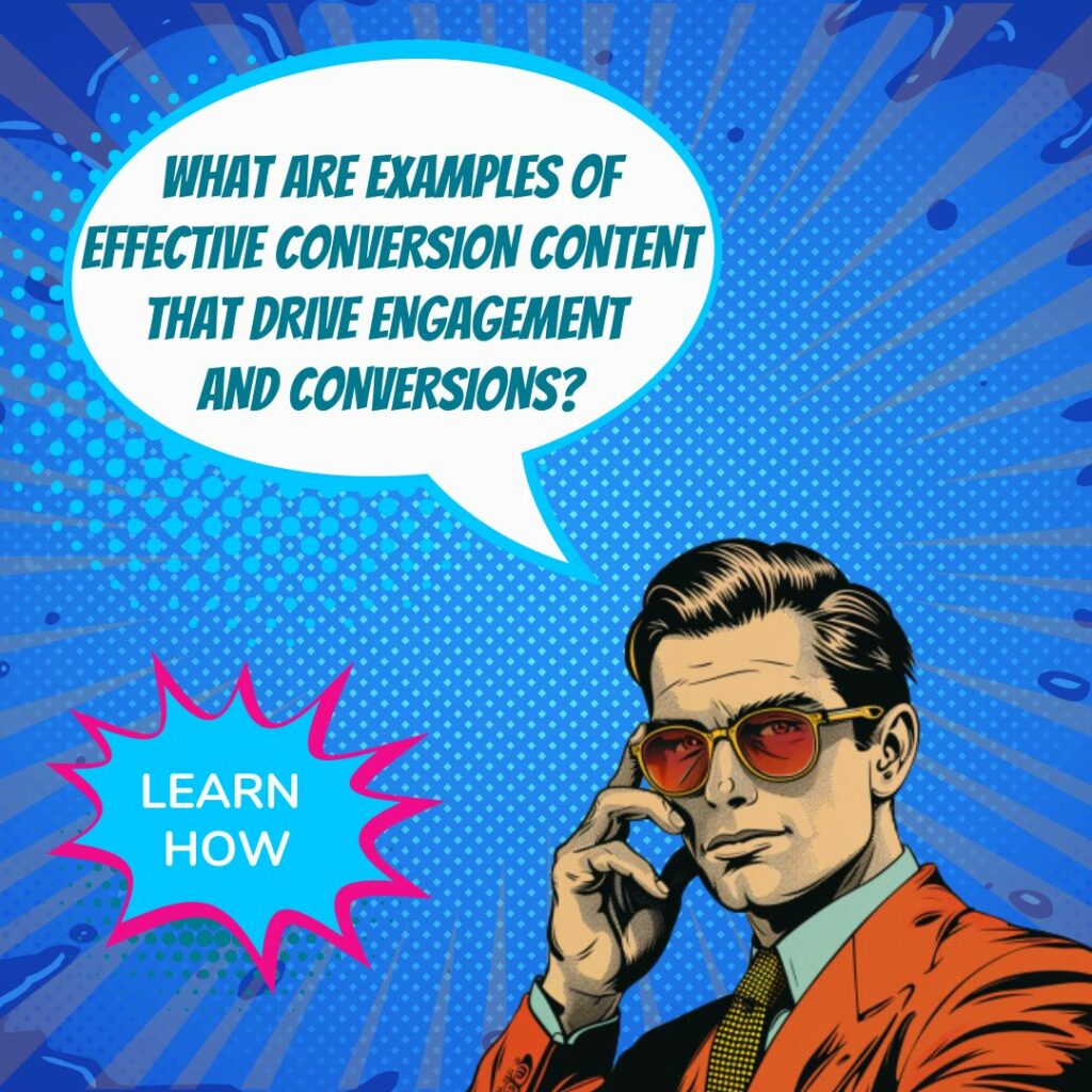 What are Effective Conversion Content Examples for Businesses ...